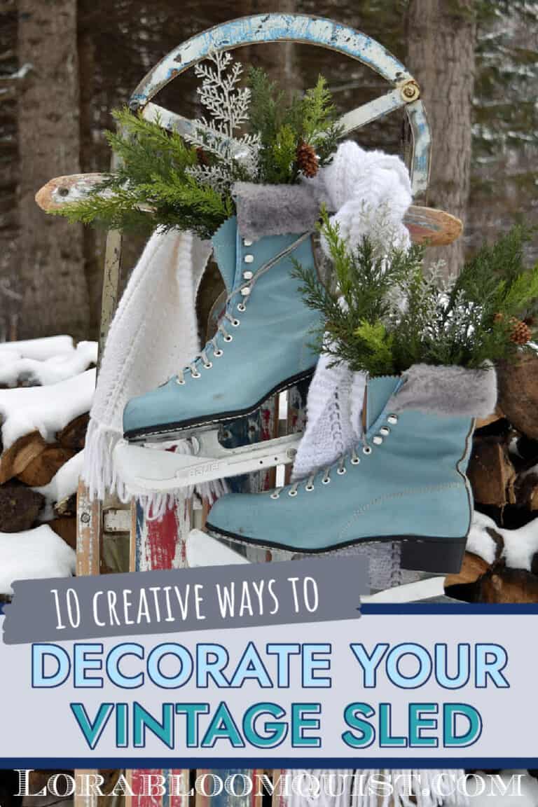 10 Creative Ways To Decorate a Vintage Sled - Lora Bloomquist~Create ...