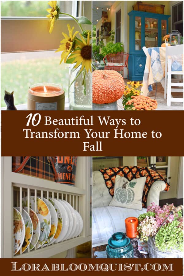 10 Ways to Beautifully Transition Your Home to Fall - Lora Bloomquist ...