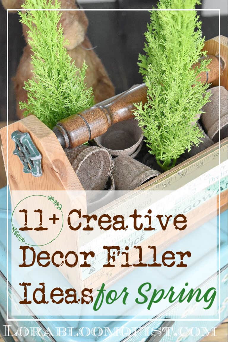 11+ Best Decorative Fillers for Spring - Lora Bloomquist~Create & Ponder