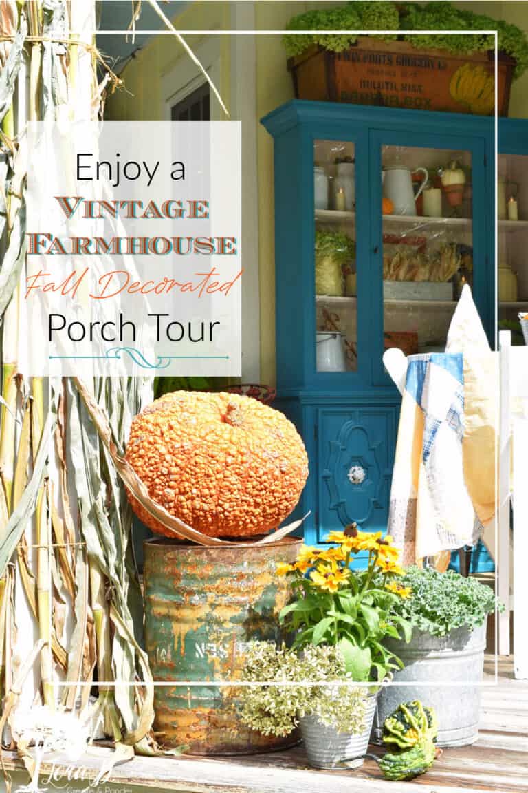 Our Vintage Farmhouse Fall Porch Tour - Lora Bloomquist~Create & Ponder