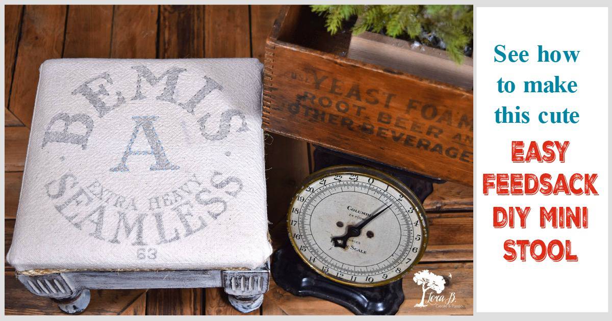 Easy Stapled DIY Feedsack Mini Stool - Lora Bloomquist~Create & Ponder