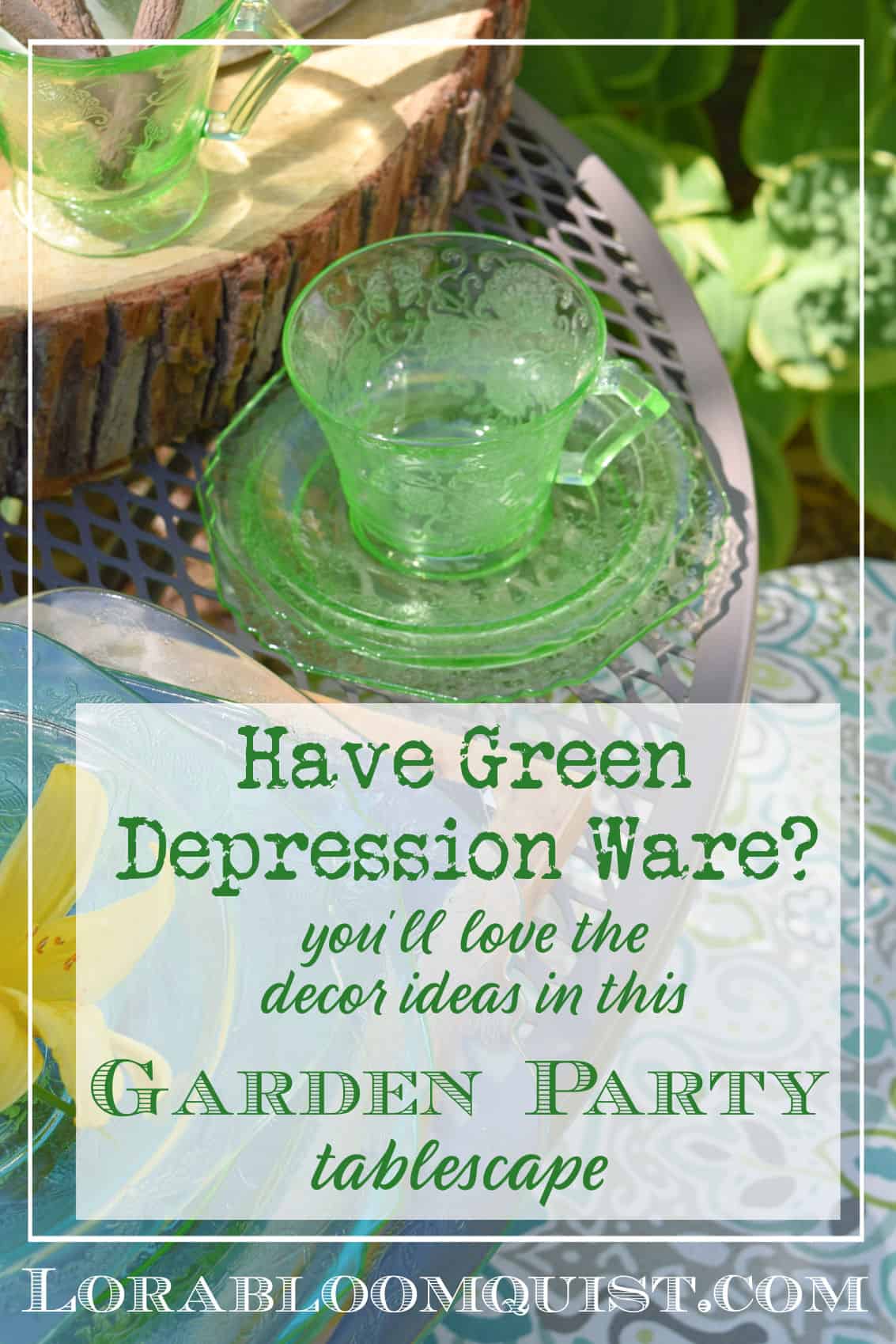 Garden Party with Green Depression Glass and Vintage Junk - Lora ...