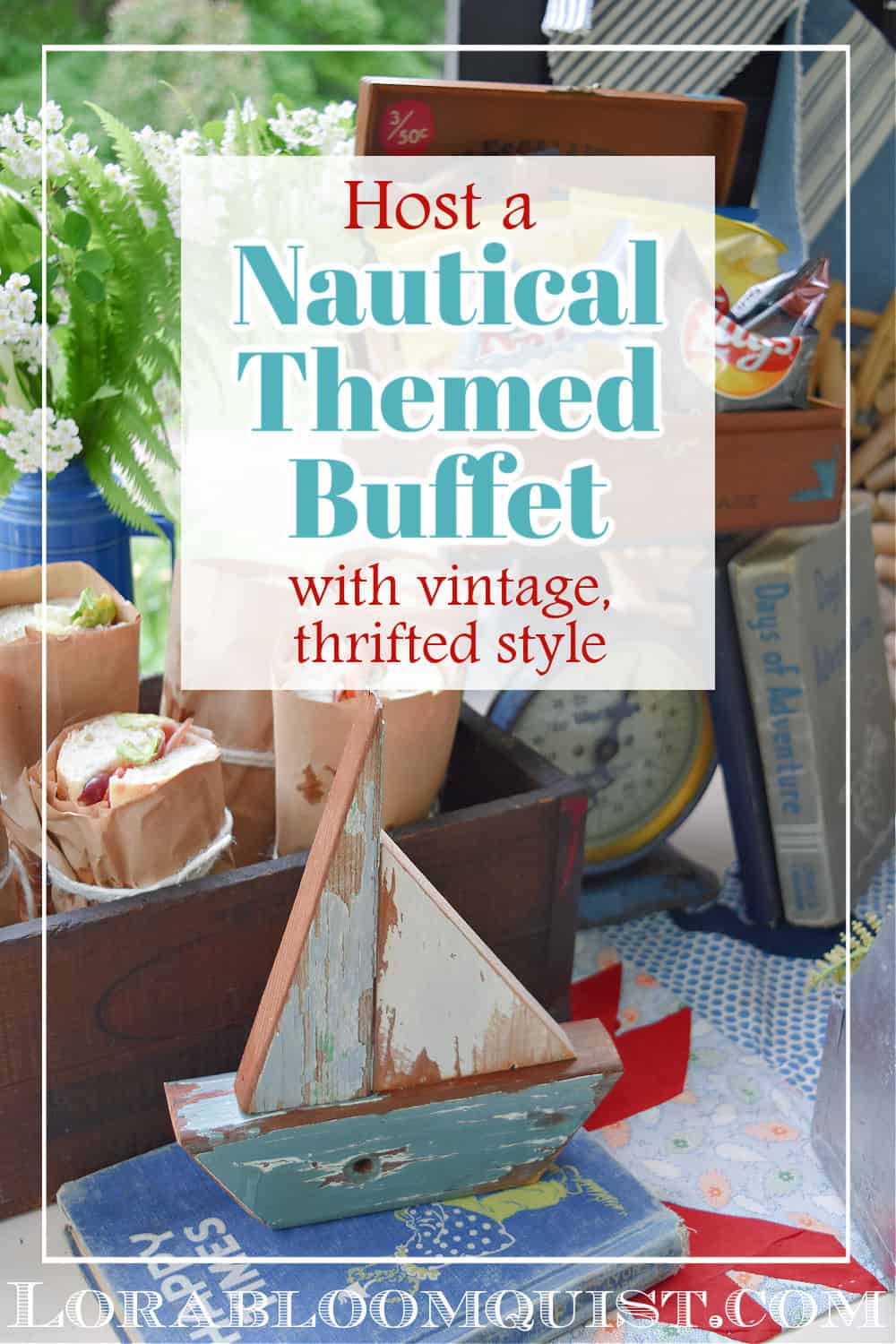 Nautical Themed Buffet for Dad - Lora Bloomquist~Create & Ponder