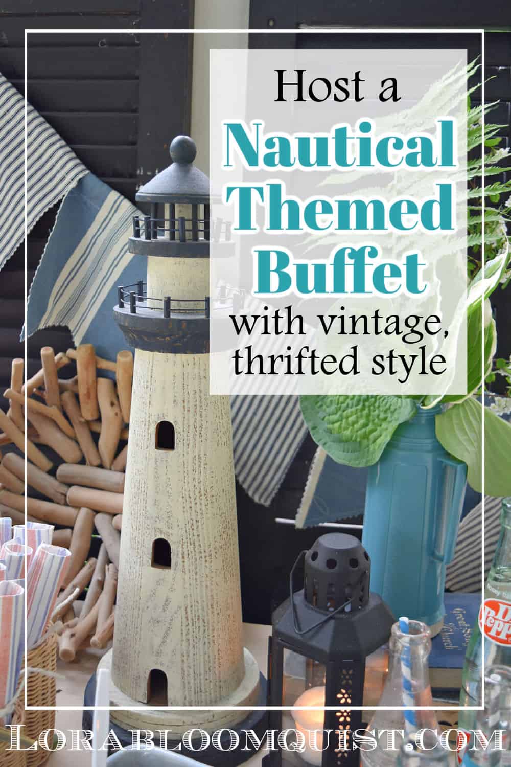 Nautical Themed Buffet for Dad - Lora Bloomquist~Create & Ponder