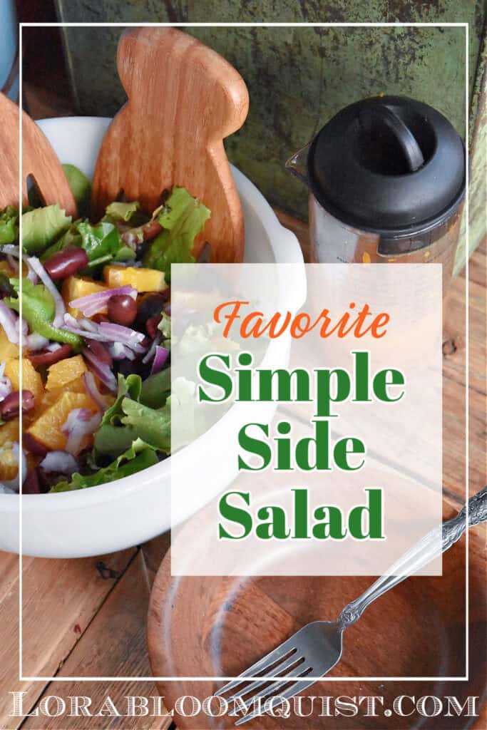 My Favorite Simple and Fresh Side Salad - Lora Bloomquist~Create & Ponder