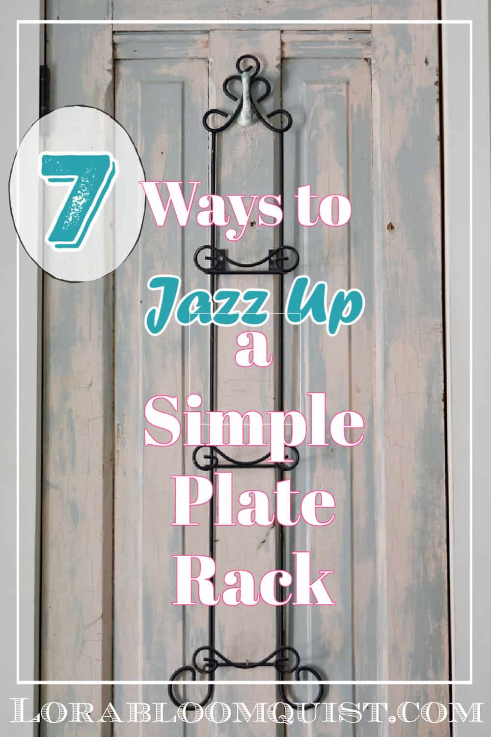 7 Simple Plate Rack Decor Ideas for Thrifty Style - Lora Bloomquist ...