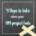 4 Steps to Take When Your DIY Project Fails - Lora Bloomquist~Create ...