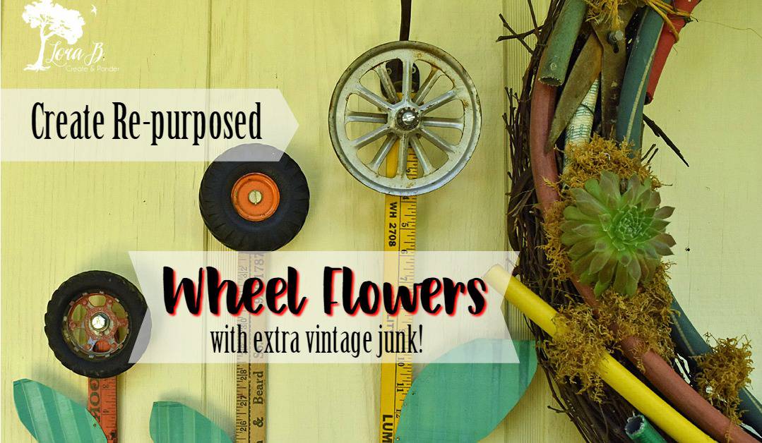 Re-purposed Wheel Flowers - Lora Bloomquist~Create & Ponder