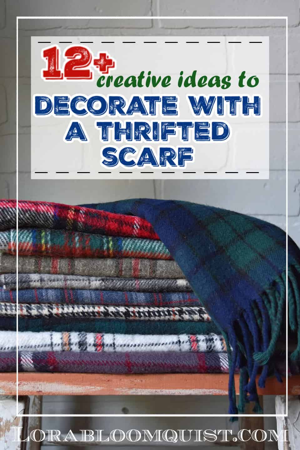 12+ Creative Ways to Decorate with a Thrifted Old Scarf - Lora ...