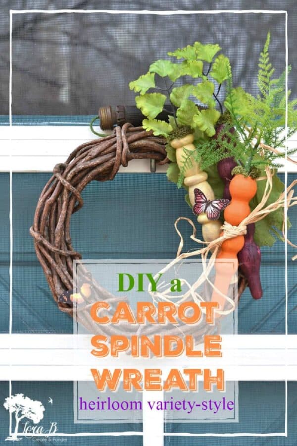 DIY Repurposed Wooden Spindle Carrots - Lora Bloomquist~Create & Ponder