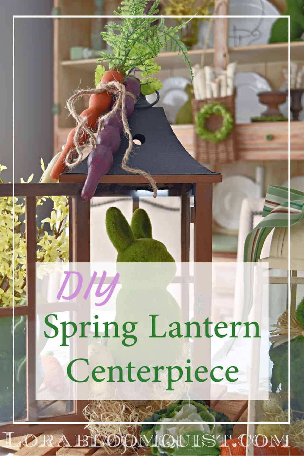 Pretty Spring Lantern Centerpiece - Lora Bloomquist~Create & Ponder