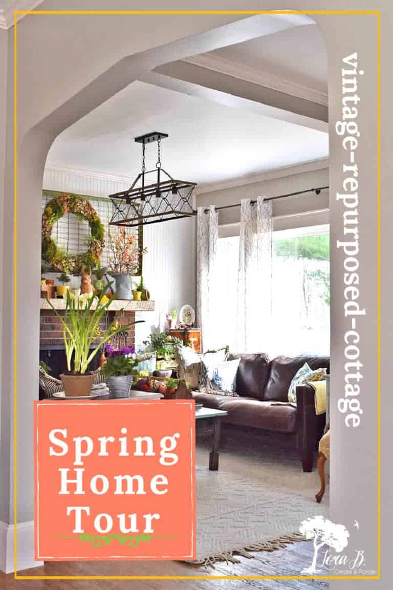 Spring Home Tour with a Garden Theme - Lora Bloomquist~Create & Ponder