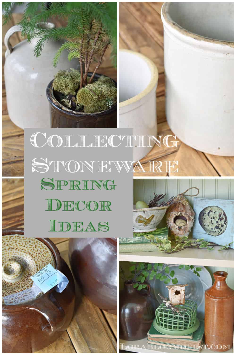 Collecting Vintage Stoneware and Spring Decorating Ideas - Lora ...
