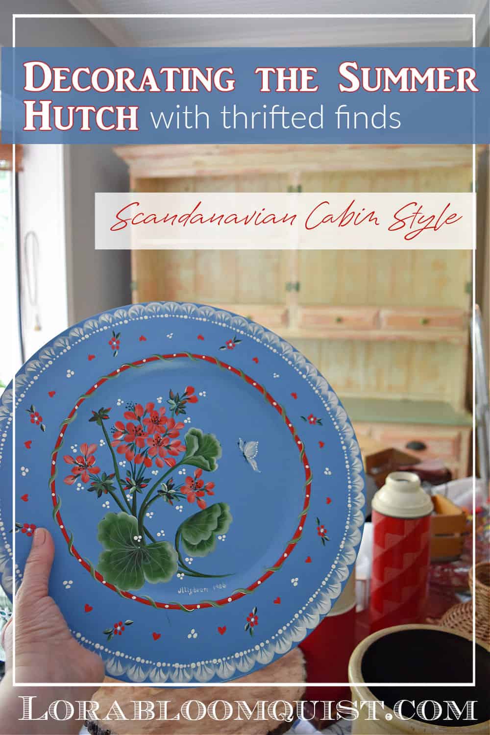 Summer Hutch Decor with Scandinavian Cabin Style Thrifted Finds - Lora ...