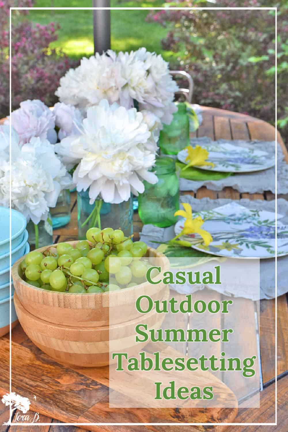 Casual Outdoor Summer Table Setting Ideas - Lora Bloomquist~Create & Ponder