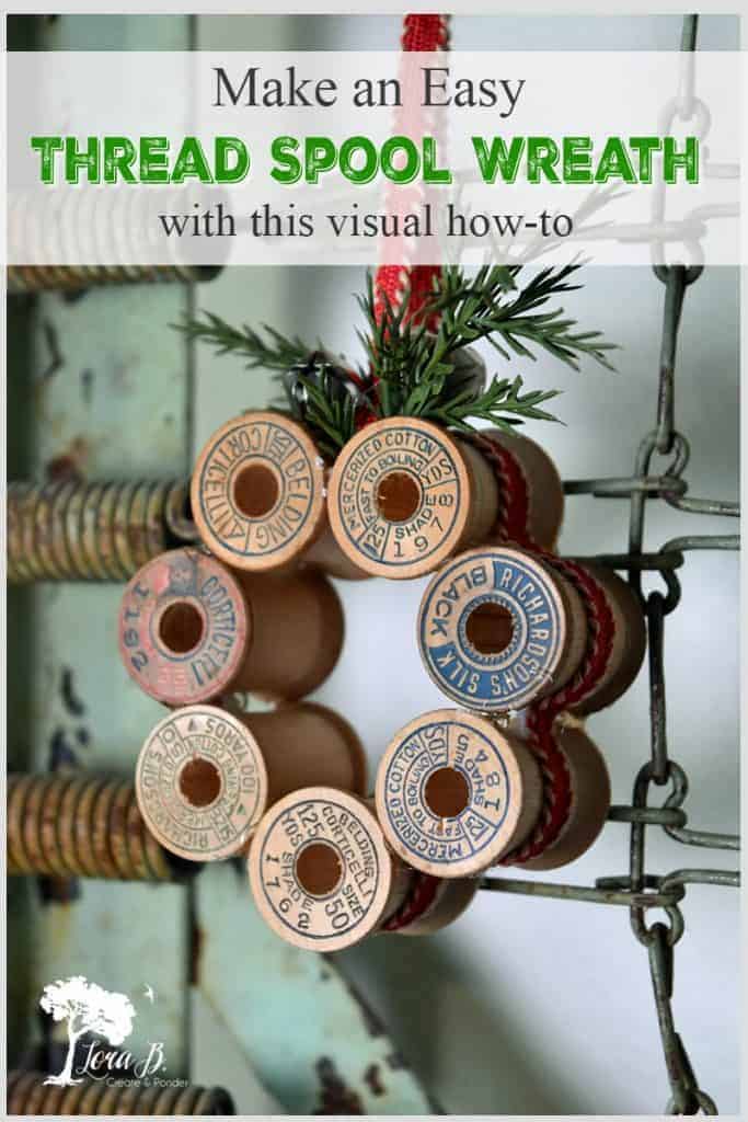 Vintage Thread Spool Mini Wreath How-To - Lora Bloomquist~Create & Ponder