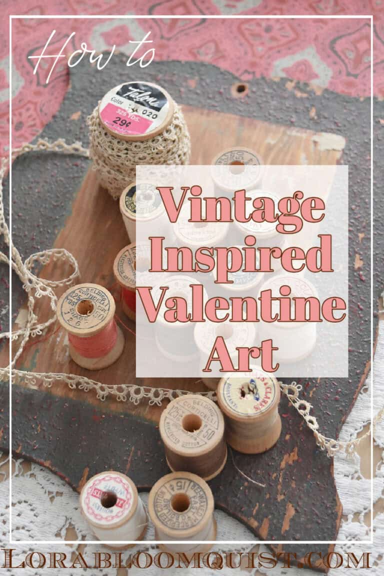 Valentine Thread Spool Art with Vintage Style - Lora Bloomquist~Create ...